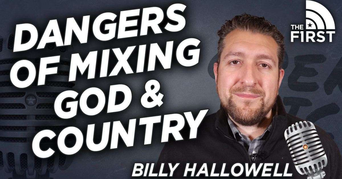 What Come First, God or Country? | Billy Hallowell – The First TV