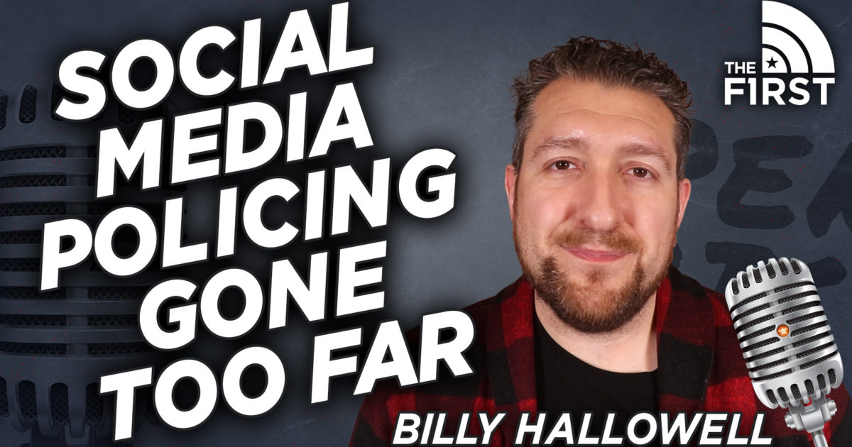 Unite Against Social Media Police | Billy Hallowell – The First TV