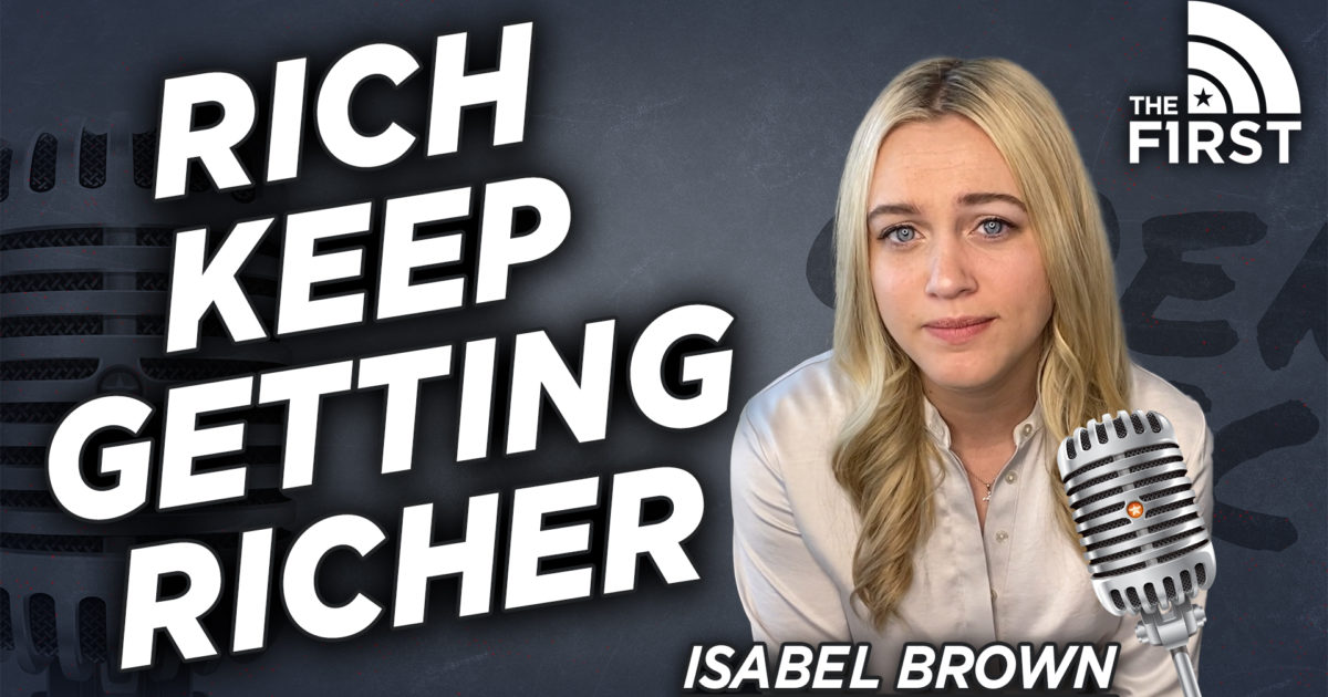 Pandemic Is a Boon for the Rich | Isabel Brown – The First TV