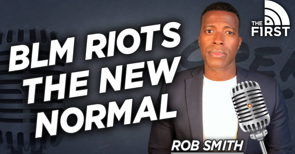 Stop Normalizing Race Riots | Rob Smith – The First TV