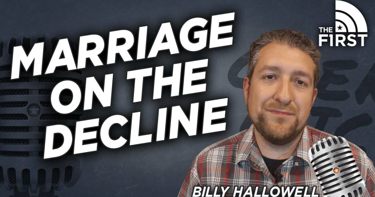 Stopping the Decline of Marriage | Billy Hallowell – The First TV