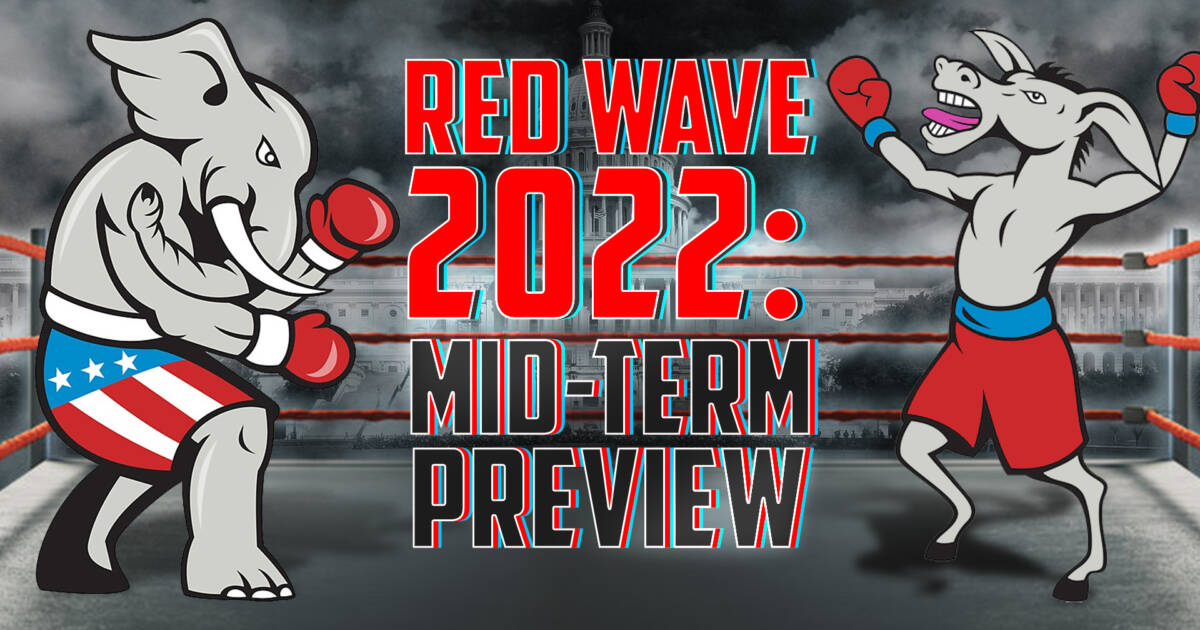 RED WAVE 2022: MID-TERM PREVIEW – The First TV