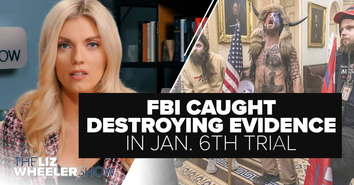 FBI Caught Destroying Evidence in Jan. 6th Trial – The First TV