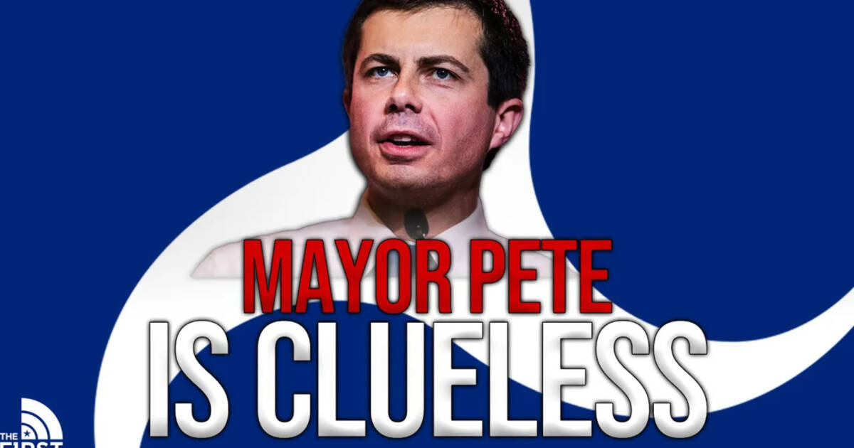 Mayor Pete: Worst Transportation Secretary Ever? – The First TV